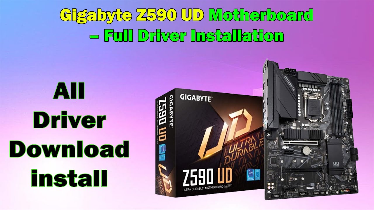 Gigabyte Z590 UD Motherboard | Driver Installation Guide for Windows 10 ...