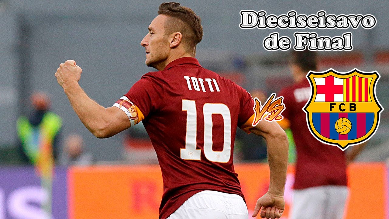 SUPERLIGA | AS ROMA vs. BARCELONA | Dieciseisavos de Final - YouTube