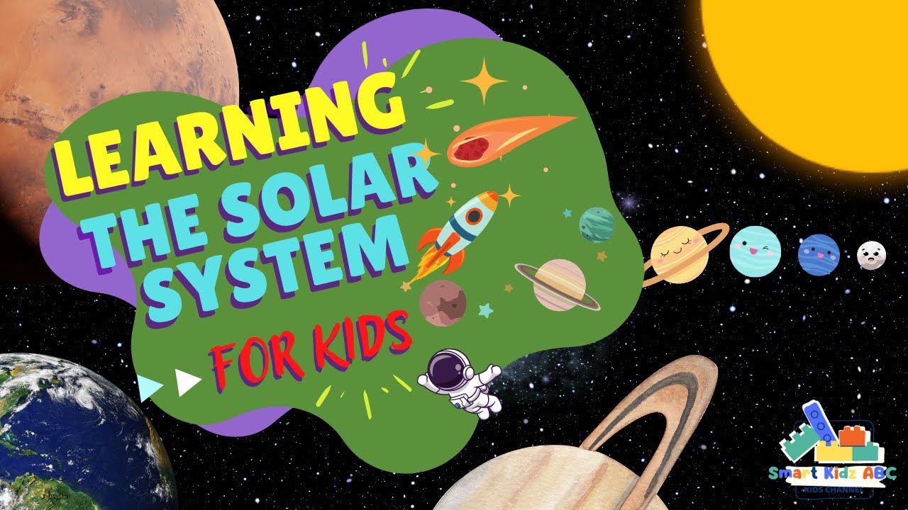 LEARNING THE SOLAR SYSTEM FOR KIDS | EARTH SUN MARS | ALPHABET ABC 123 ...