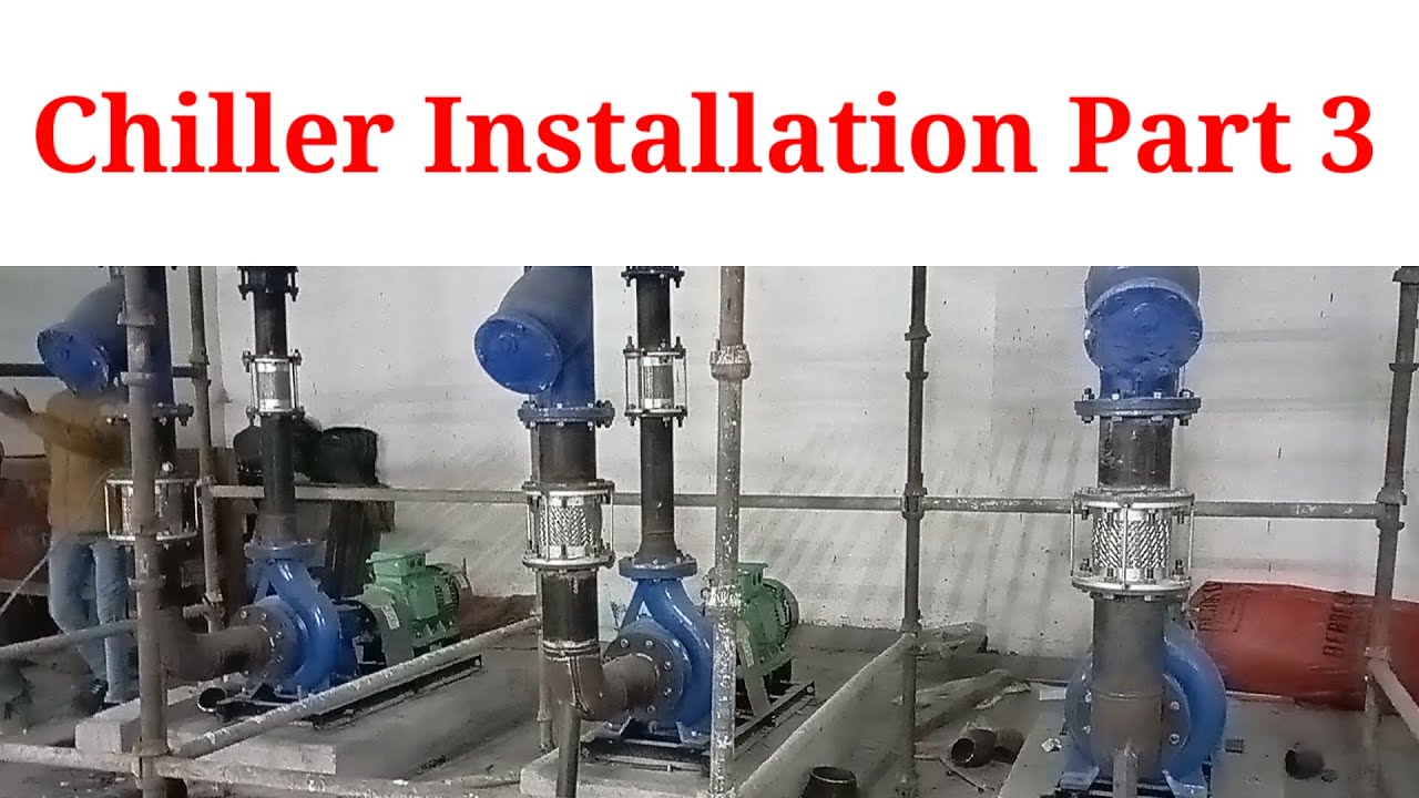 Chiller Installation | Plant Room Installation Part 3 - YouTube