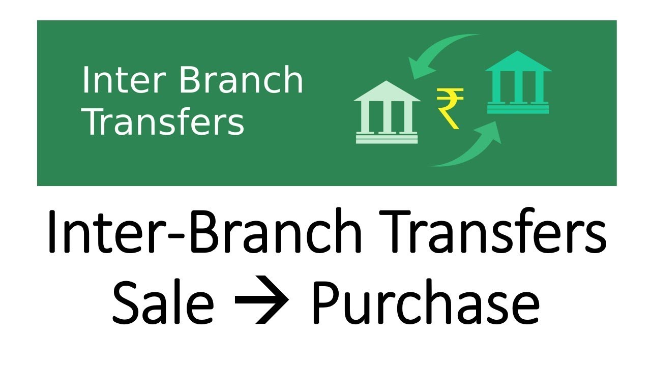 Inter Branch Transfers Sales to Purchase - YouTube