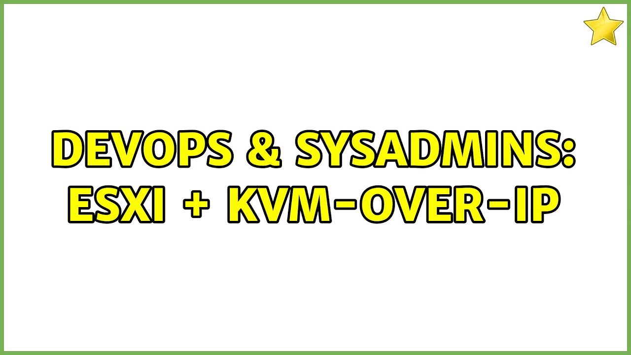 DevOps & SysAdmins: ESXi + KVM-over-IP - YouTube