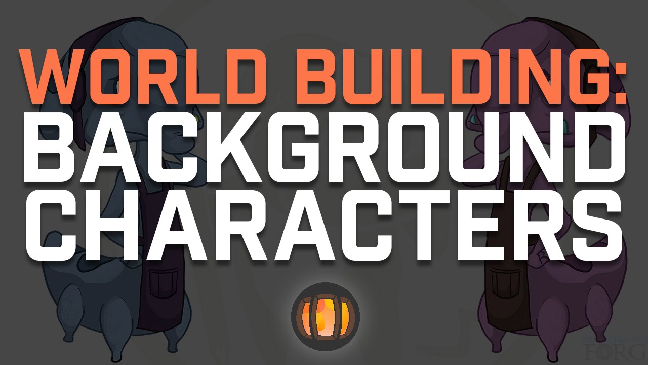 World Building: Background Characters - YouTube