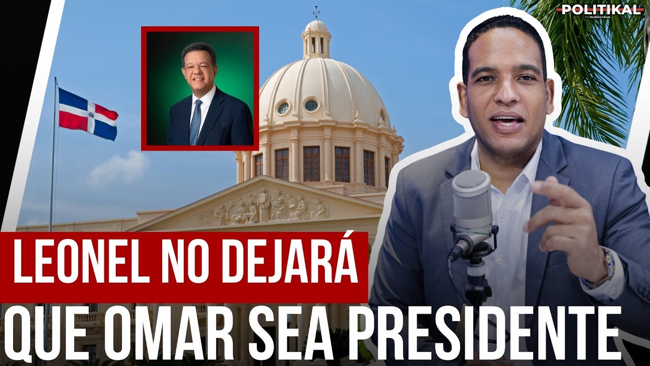 ¿LEONEL NO DEJARÁ QUE OMAR SEA PRESIDENTE? - YouTube