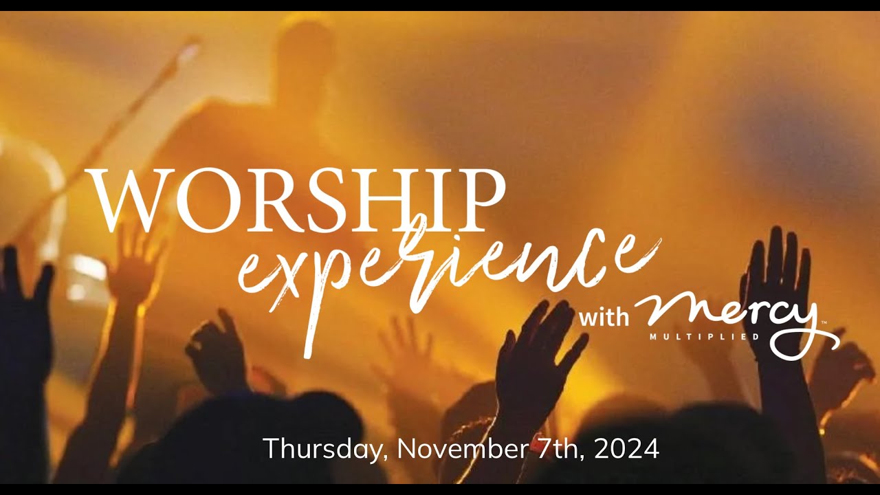 Worship Experience with Mercy Multiplied 2024 - YouTube