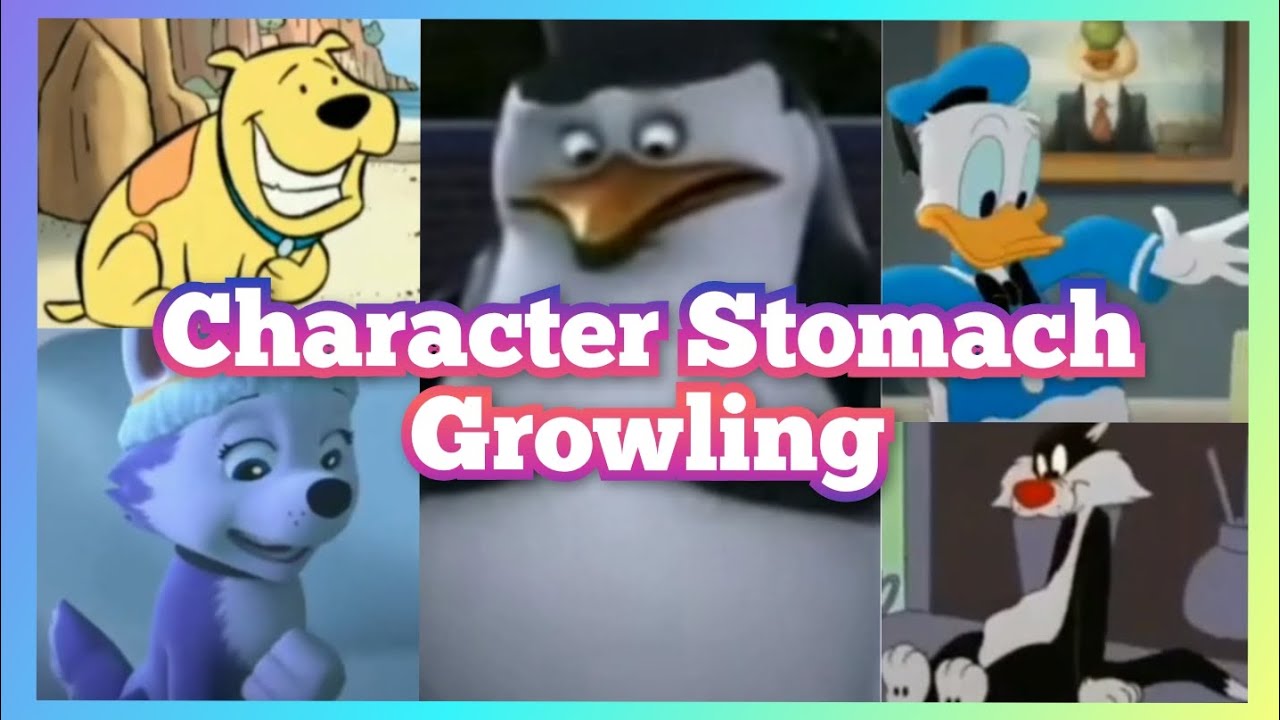 Cartoon Characters Stomach Growling Edit - YouTube