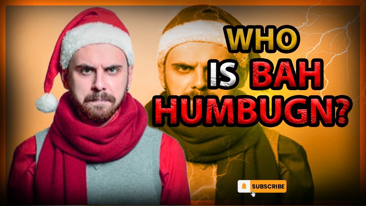 Unlocking the Meaning: Exploring the Depths of "Bah, Humbug!" - YouTube