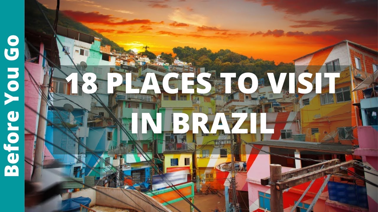 Brazil Travel Guide: 18 BEST Places to Visit in Brazil (& Top Things to ...