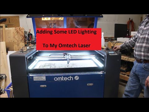 Adding Some LED Lighting To My OmTech Laser - YouTube