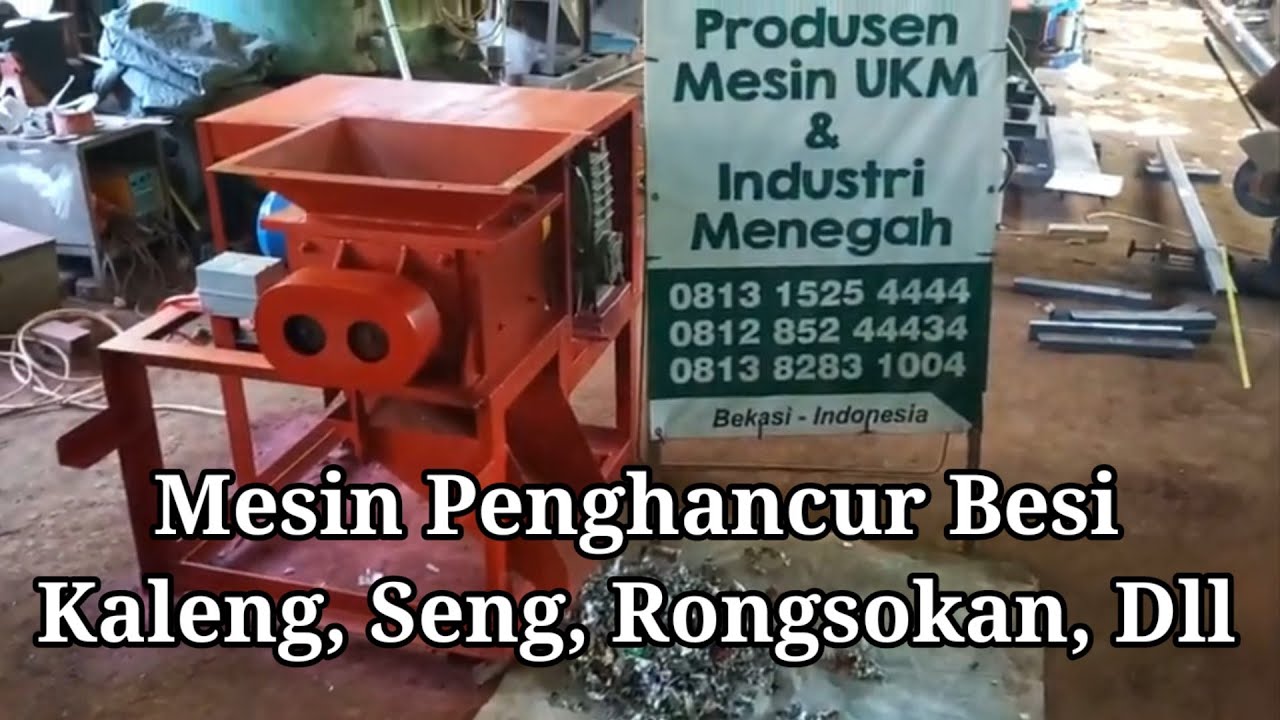 Mesin Penghancur Besi, Kaleng, Seng Dll, 081315254444 - 081285244434 ...