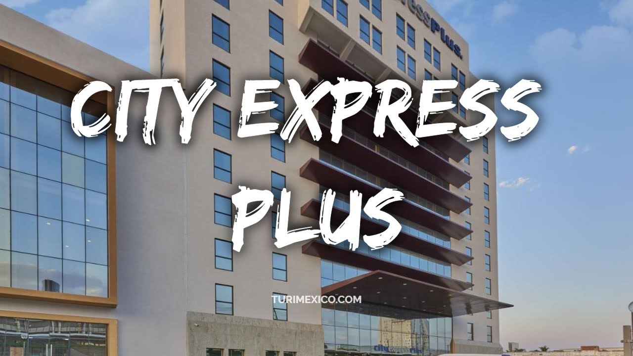 Hotel City Express Plus en León, Guanajuato - YouTube