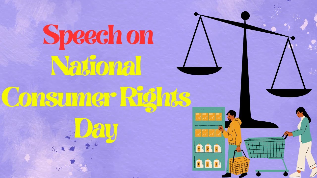 speech on national consumer rights day|National Consumer Day | world ...