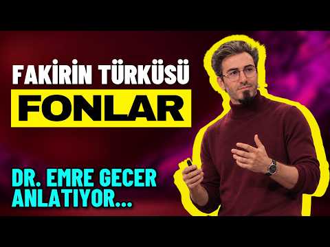 Fakirin Türküsü: Fonlar — Herkes Aynı Anda Çıkmak İsterse Ne Olur? | Dr. Emre Gecer Anlatıyor