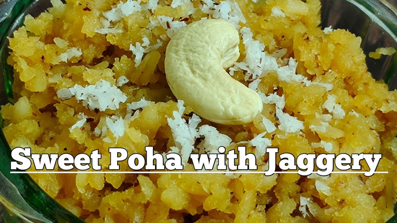 SWEET POHA WITH JAGGERY IN HINDI/ SWEET POHA RECIPE/ MEETA POHA - YouTube
