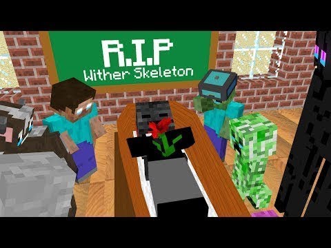 Monster School : RIP Wither Skeleton - Minecraft Animation - YouTube