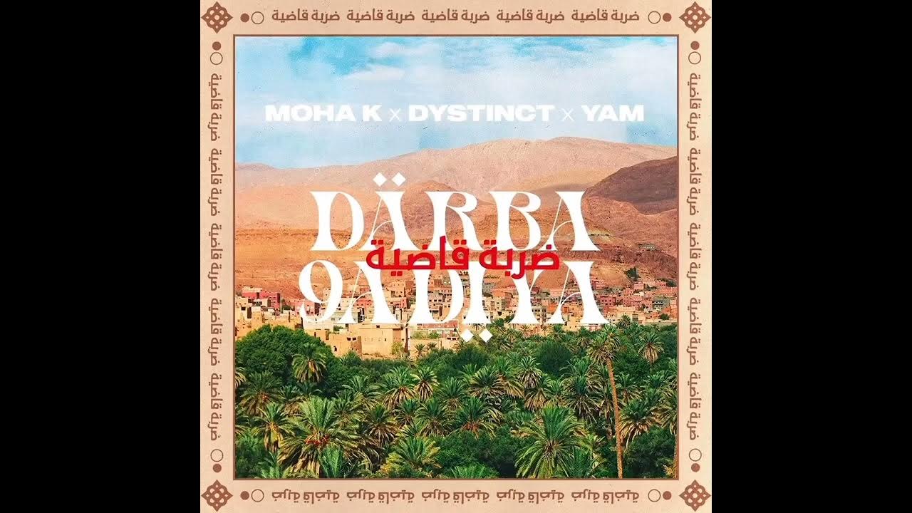 Moha K - DARBA 9ADIYA (feat. DYSTINCT & YAM) (Speed Up) - YouTube