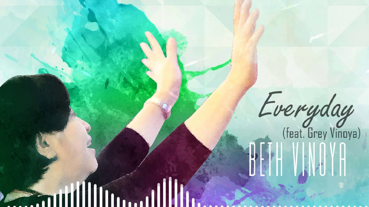 Beth Vinoya - Everyday feat. Grey Vinoya (Official Lyric Video) - YouTube