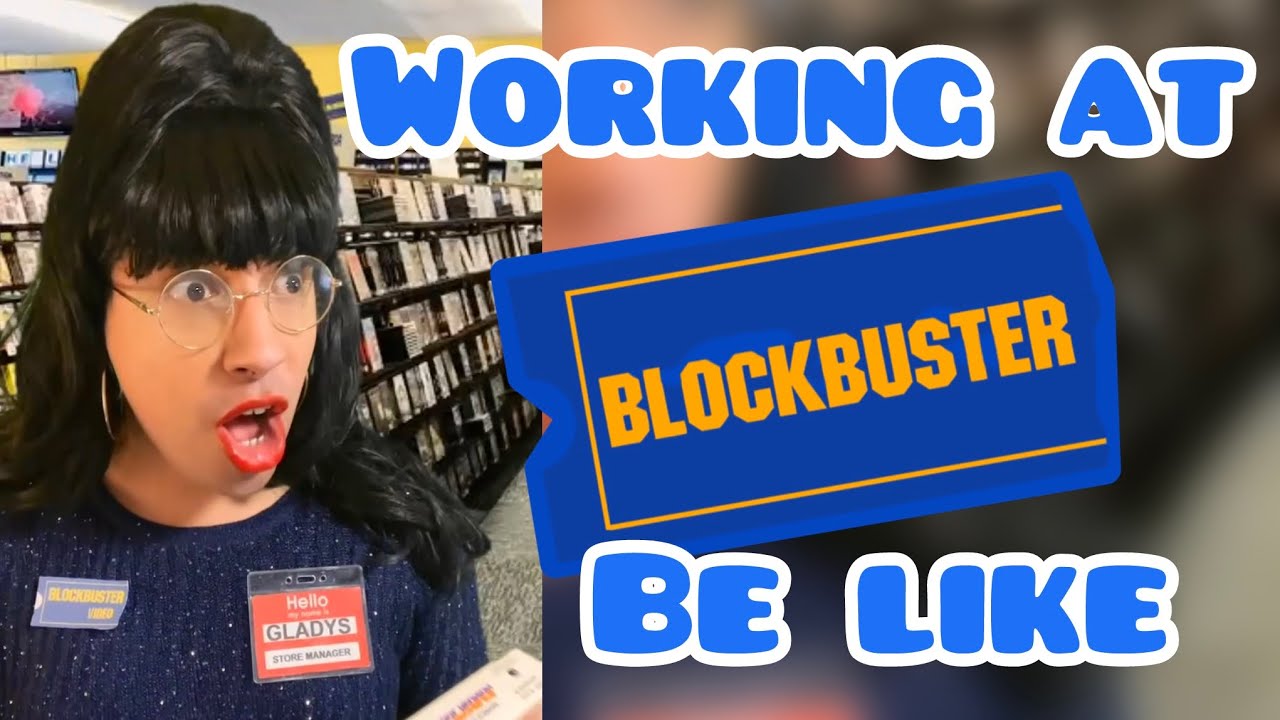 Working at Blockbuster Be Like - YouTube