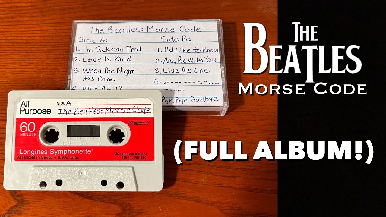 The Beatles: Morse Code (Full Alternate Reality Album!) - YouTube