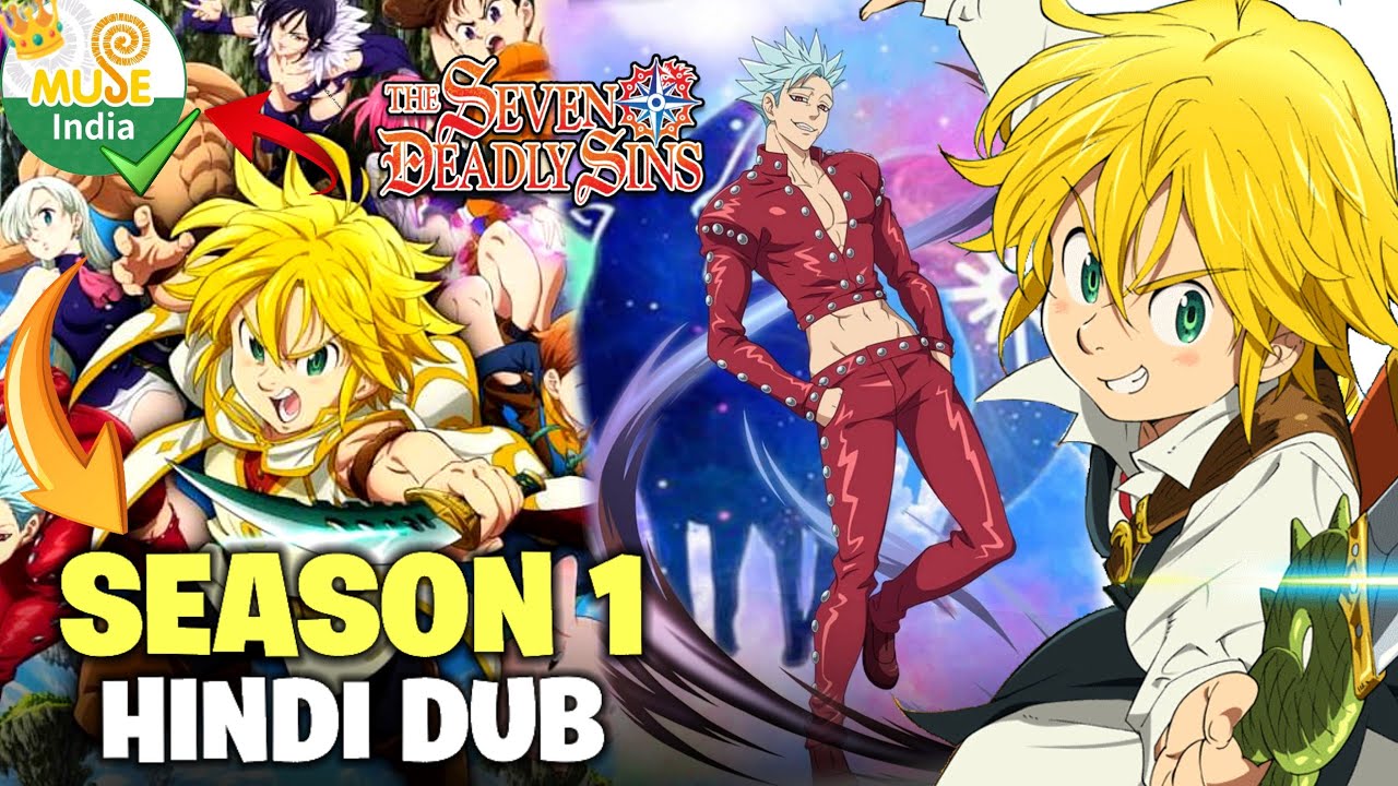Seven Deadly Sins Hindi Dub Release Date | Seven Deadly Sins Hindi Dub ...