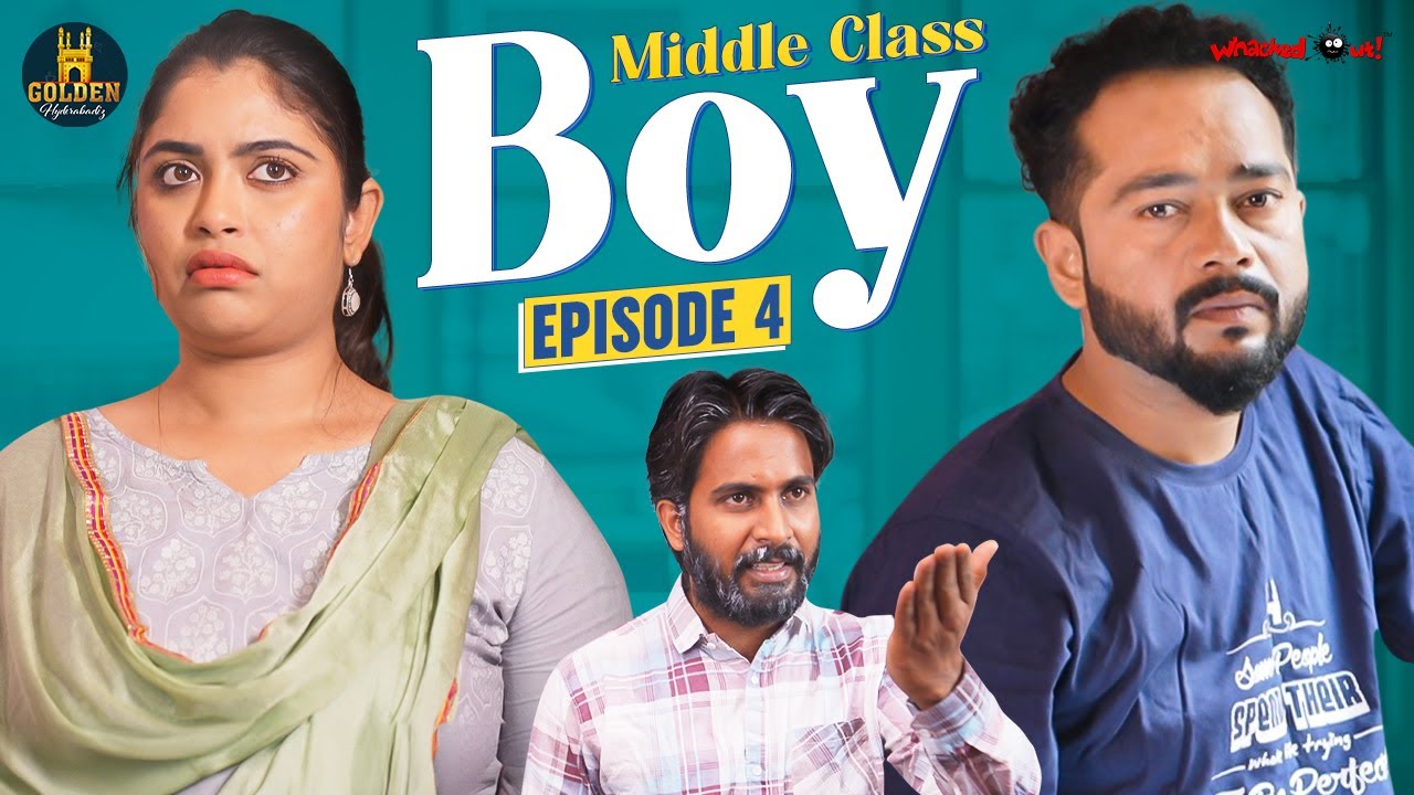 Middle Class Boy | Episode 04 | Golden Hyderabadiz - YouTube