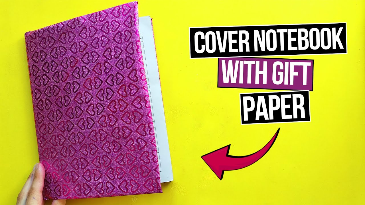 How to Cover a Notebook with Gift Paper | Gift Paper Book Covering ...