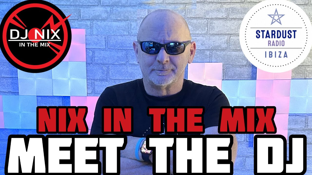 Meet The DJ - NIX IN THE MIX! - YouTube