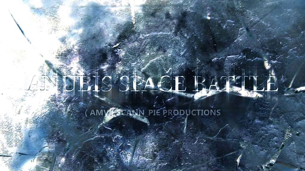ANUBIS SPACE BATTLE - [AMV] - YouTube