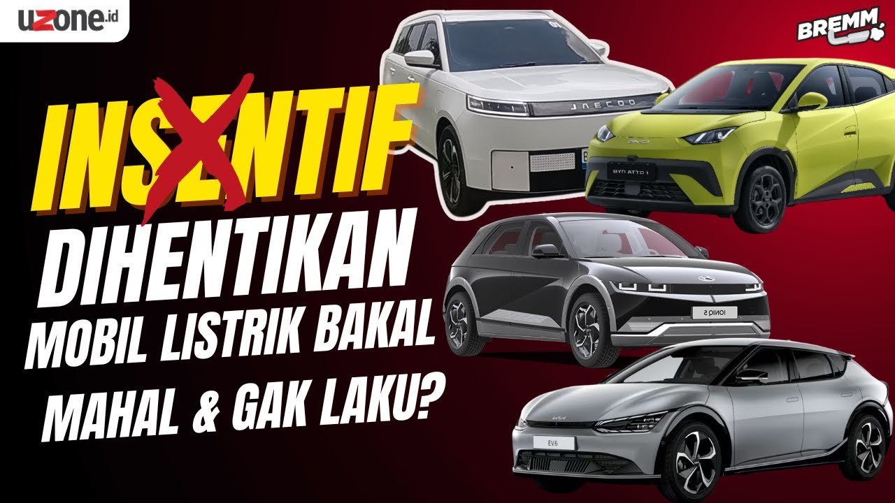INSENTIF MOBIL LISTRIK DIHENTIKAN 2026. MOBIL LISTRIK JADI MAHAL? - YouTube