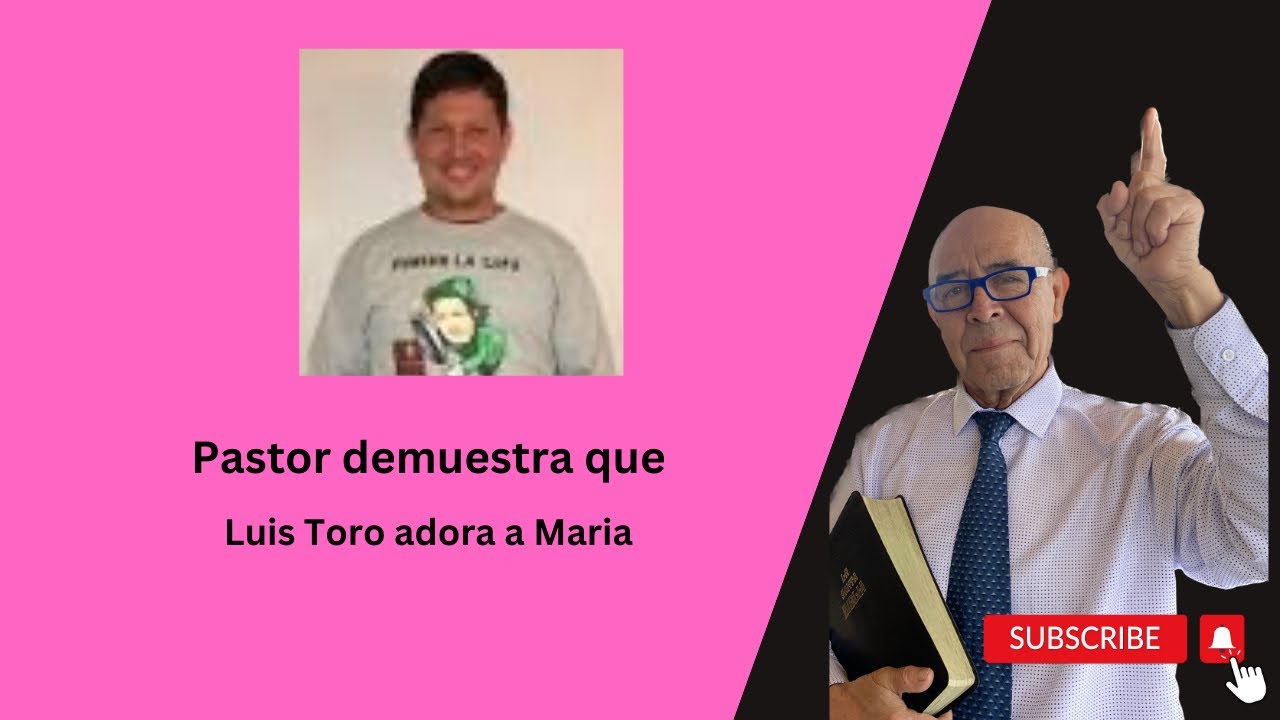 LUIS TORO UNDE A LOS CATOLICOS CON SU MARÍA ¡¡¡ - YouTube