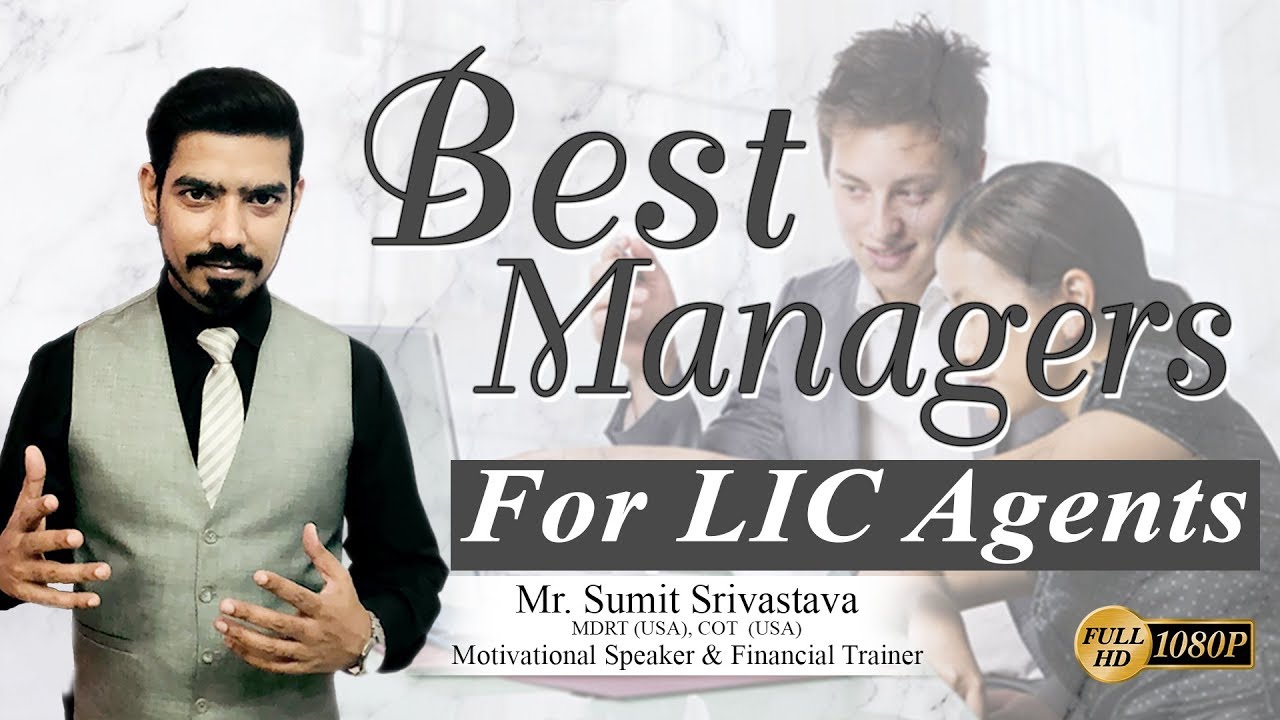 Best Managers for LIC Agents || First Step towards Mission MDRT - By ...