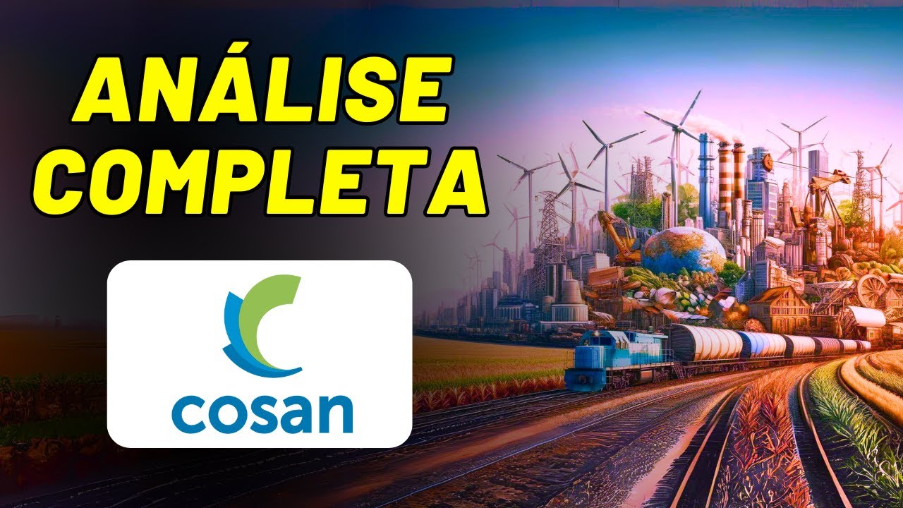 Cosan [ CSAN3 ] - Análise Completa - YouTube