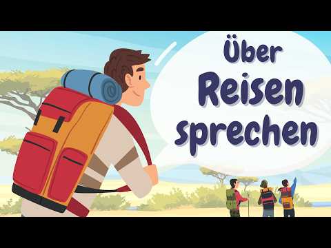 Learn German | German Podcast | Ep 196: Über Reisen sprechen
