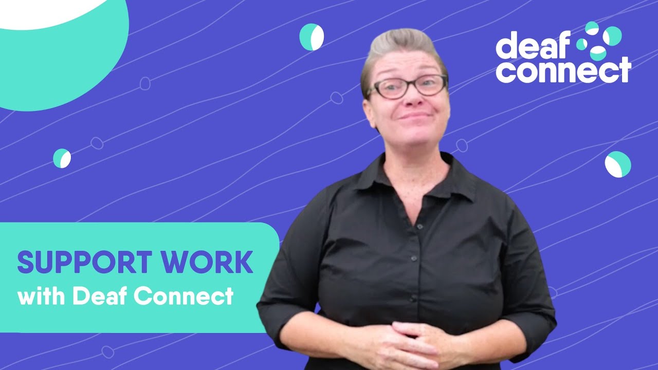 Deaf Connect Support Work Services - YouTube