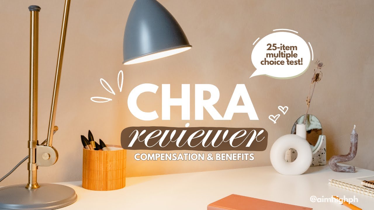 CHRA EXAM REVIEWER | Compensation & Benefits | HREAP | Set A & Set B ...