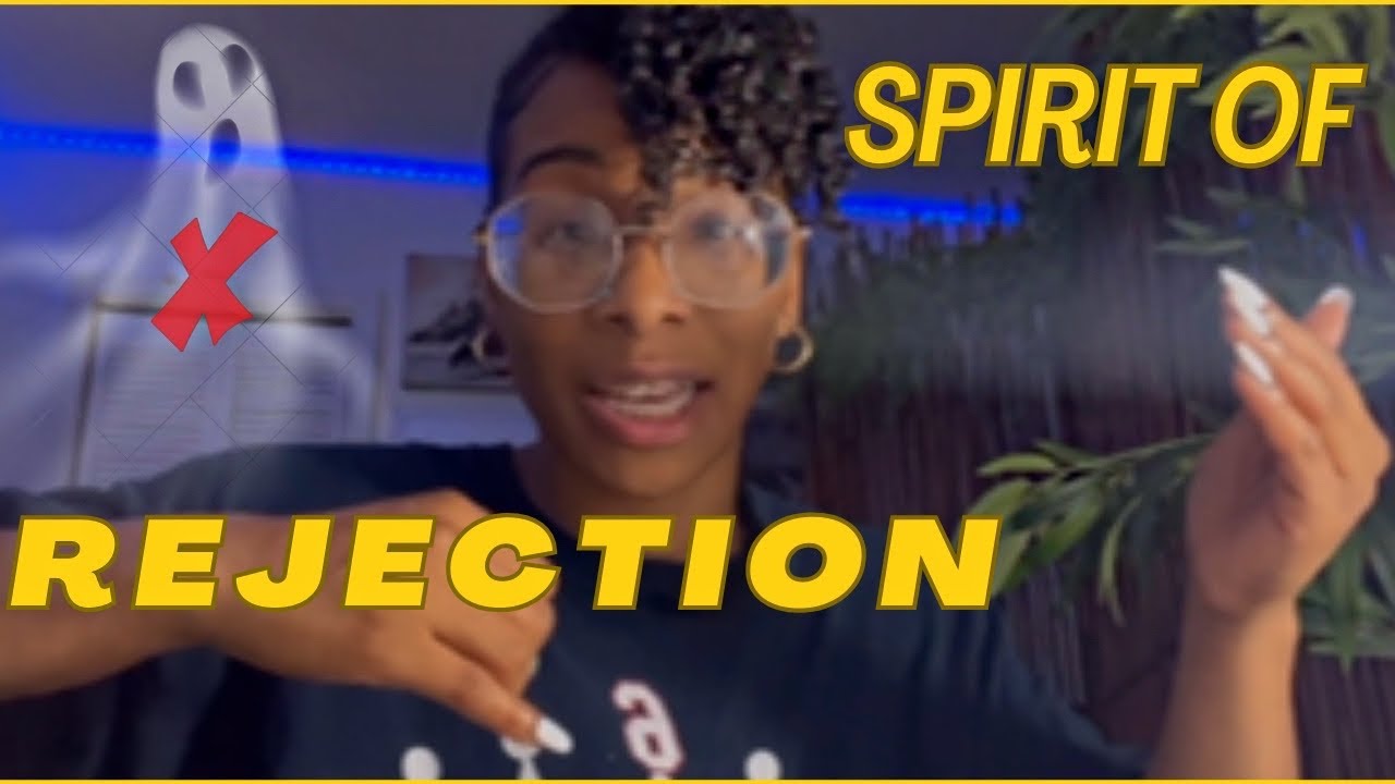 What is the Spirit of Rejection: How to Overcome Childhood & Adulthood ...