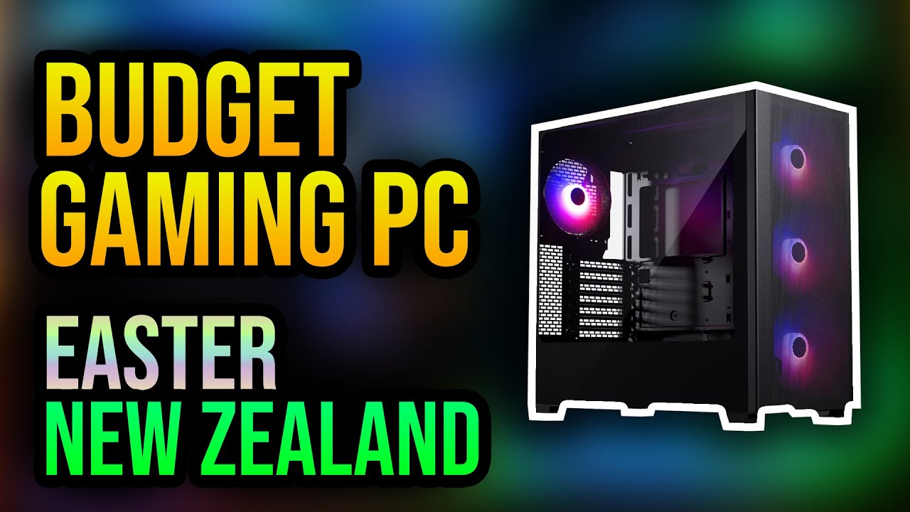 Budget Gaming PC Easter - New Zealand 2024 - YouTube