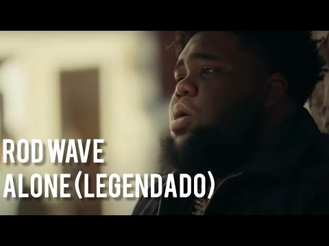 Rod Wave - Alone (Legendado) - YouTube