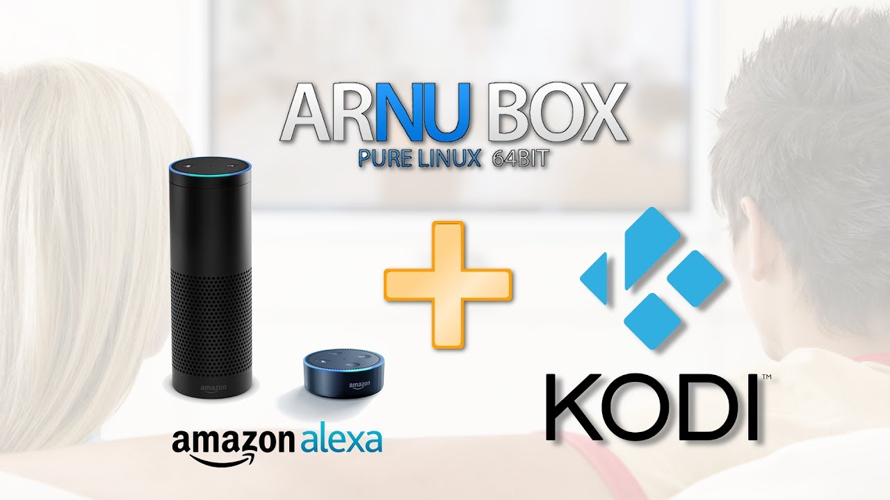 Control Kodi with Amazon Alexa Voice Control - ARNU Box - YouTube