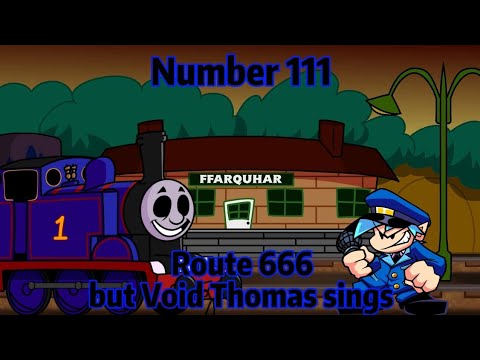 FNF:Number 111(Route 666 but Void Thomas sings)[+FLP/FNF cover] - YouTube