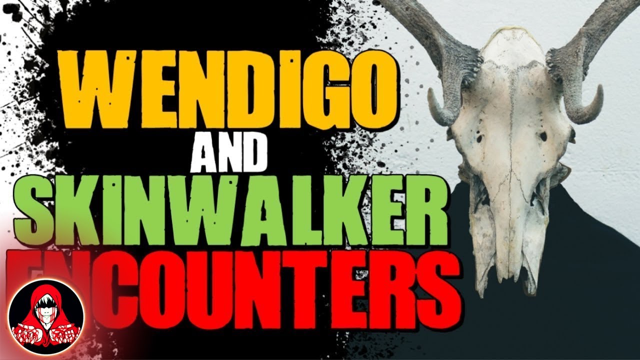8 REAL Wendigo and Skinwalker Encounters VOL 2 - YouTube
