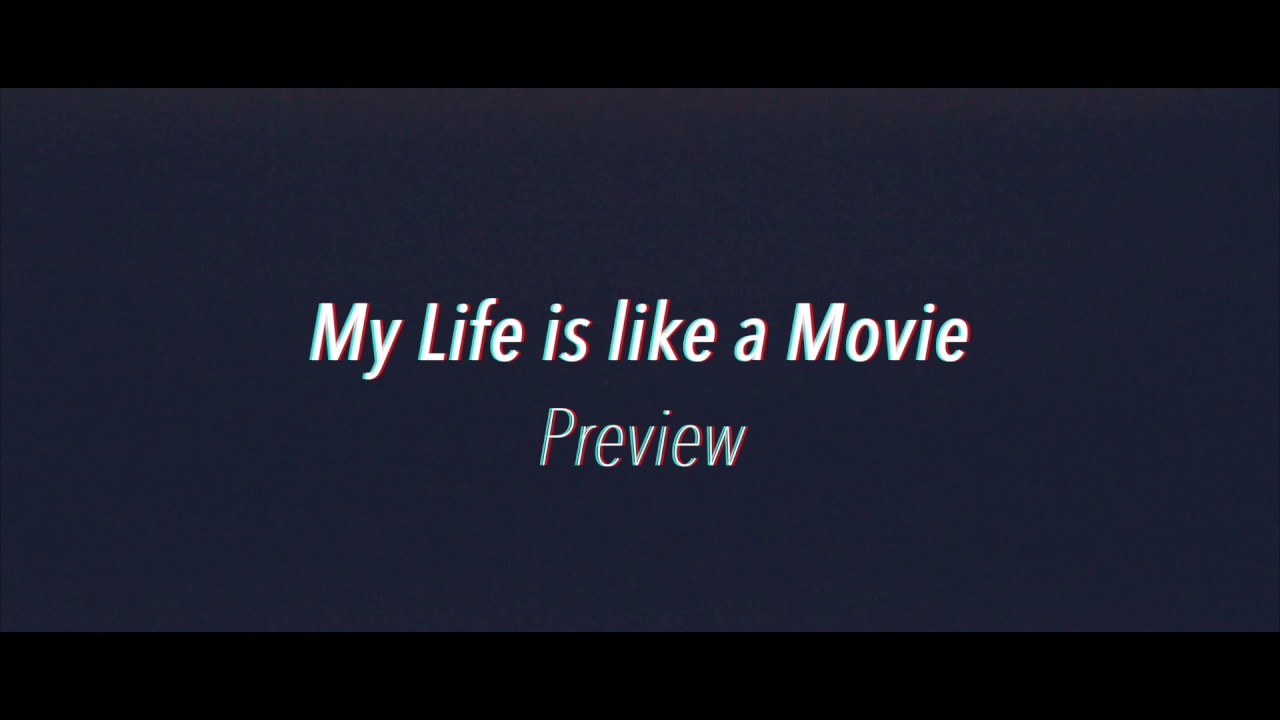 YPTK - MY LIFE IS LIKE A MOVIE - YouTube
