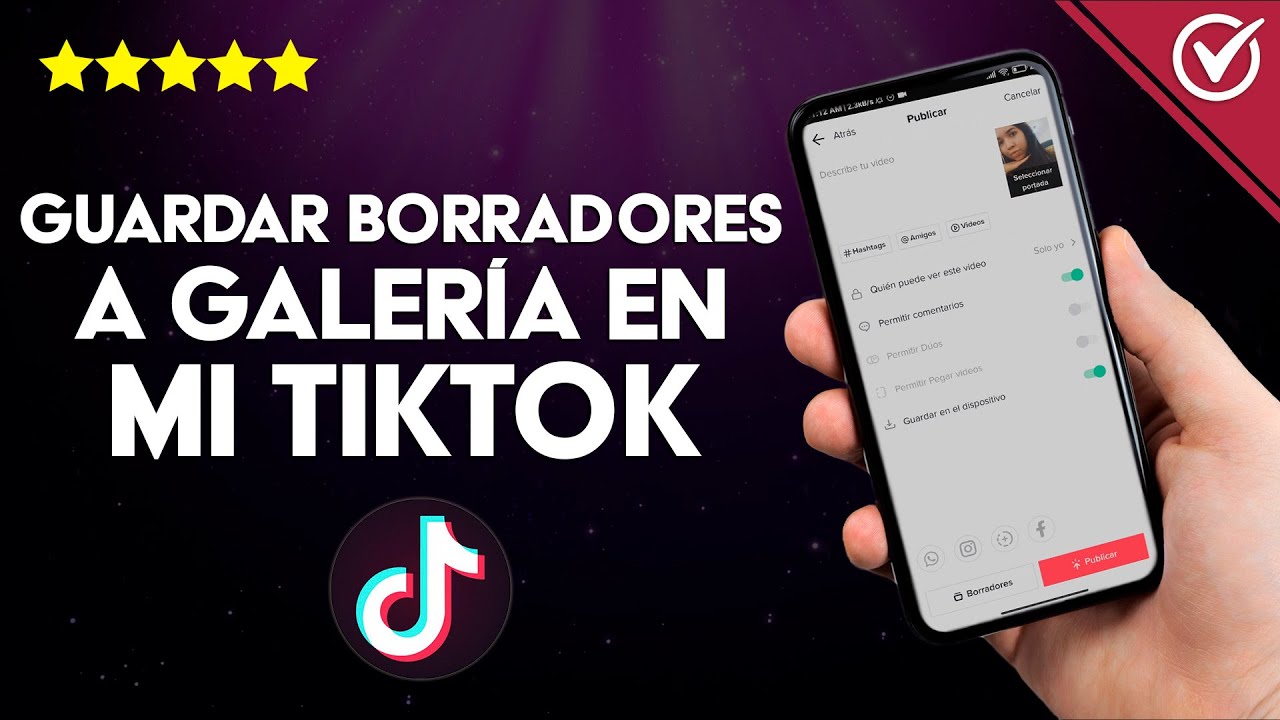 ¿Cómo Guardar Borradores a Galería en mi TikTok? - Varios Dispositivos - YouTube
