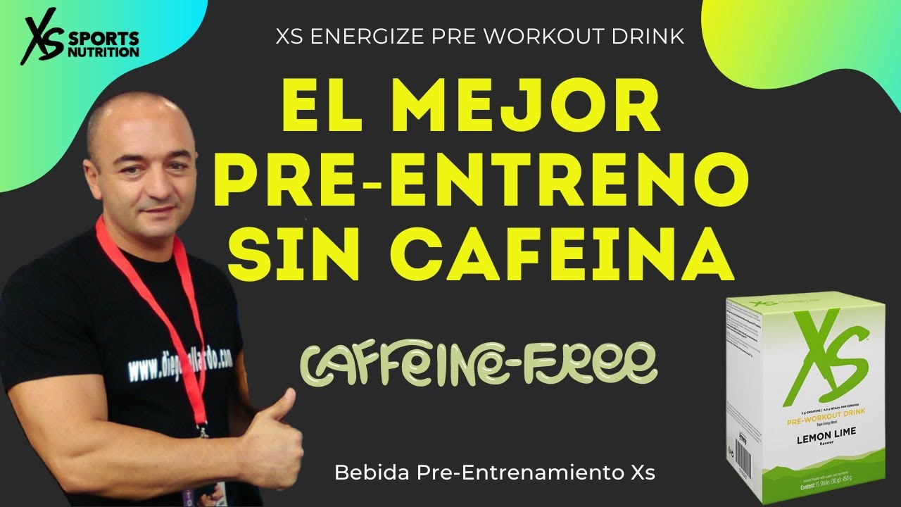 El Mejor Pre-Entreno Sin Cafeína: Bebida Pre Entrenamiento Xs 💪 Xs ...