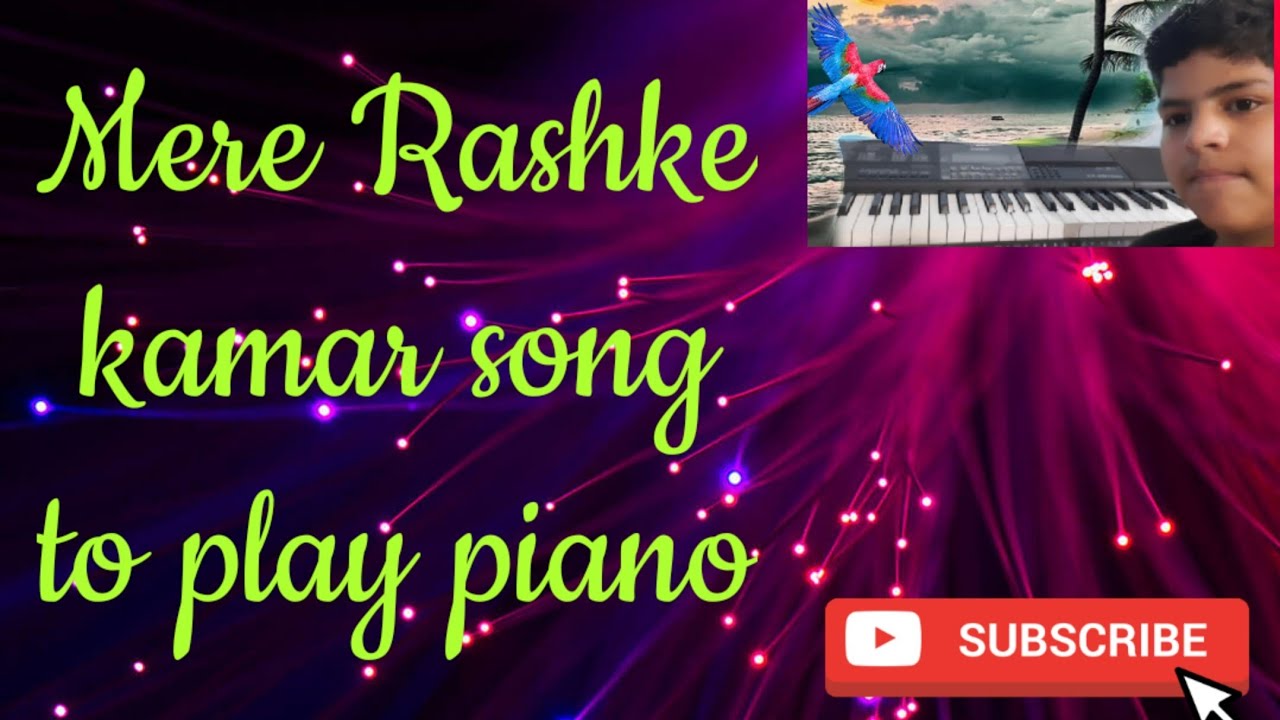Mere Rashke kamar-[ song to play piano - YouTube