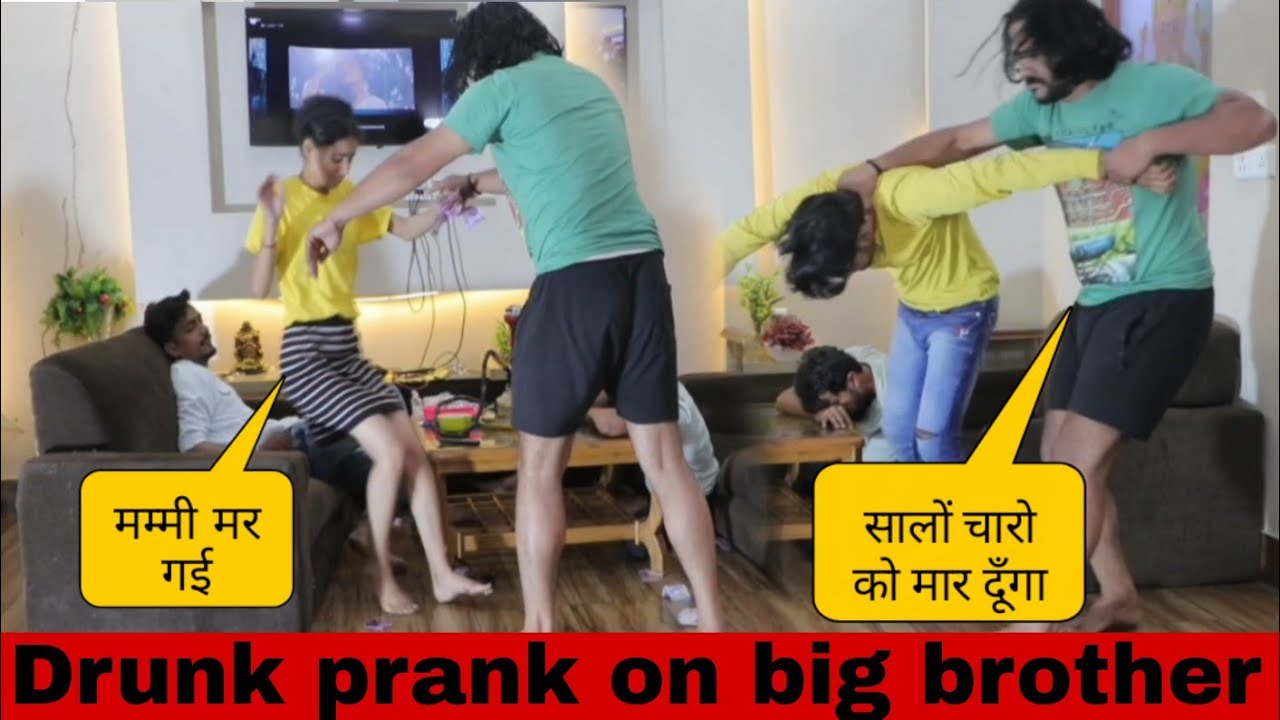 Drunk prank on big brother ll pranks in india ll Saddam k prank ll ...