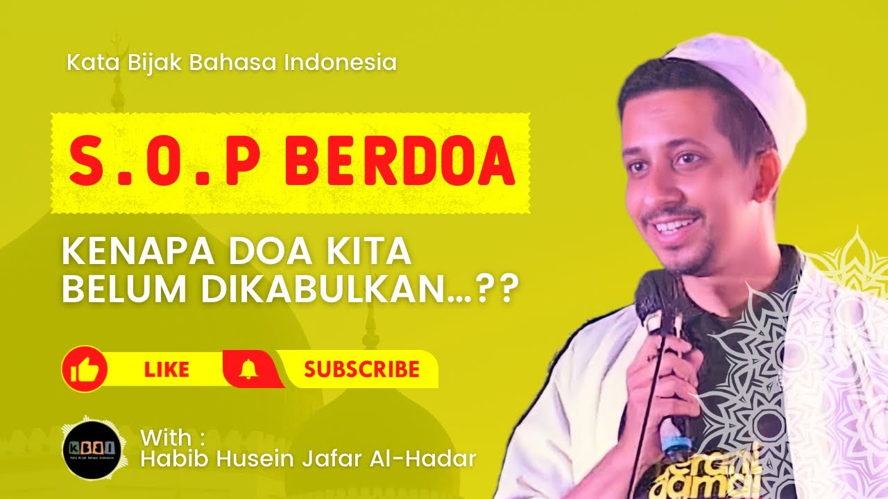 KENAPA DOA KITA BELUM DIKABULKAN? | Habib Husein Jafar Al-Hadar… - YouTube