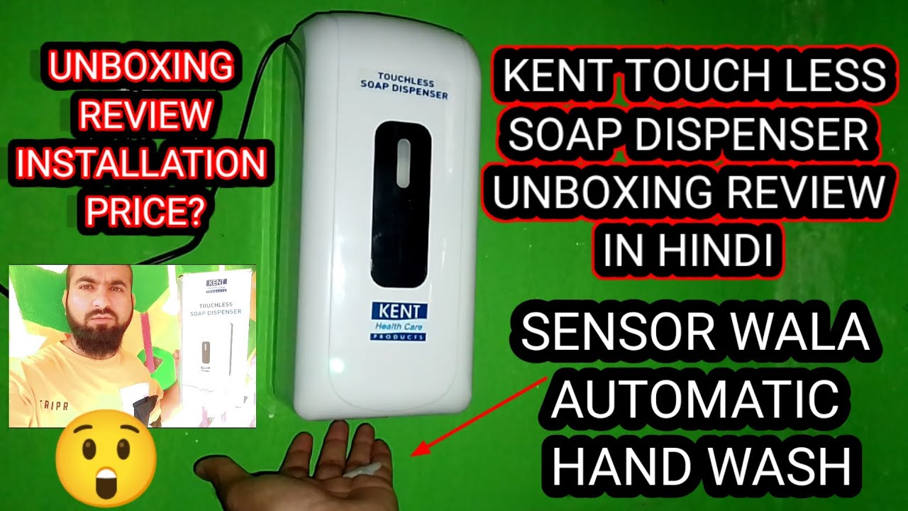Kent touchless automatic soap dispenser unboxing review in hindi ...