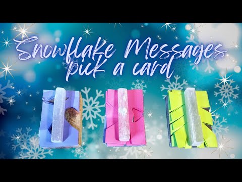 ️ ️ ️ Snowflake Messages ️ ️ ️ Guidance on the Current Energies Around ...