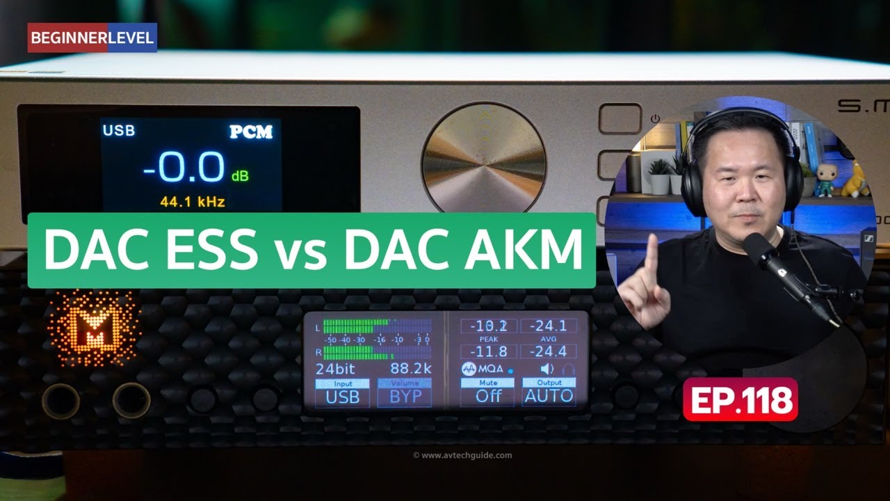 คุยได้คุยดี AV Tech Guide EP.118 – “DAC ESS vs DAC AKM” - YouTube